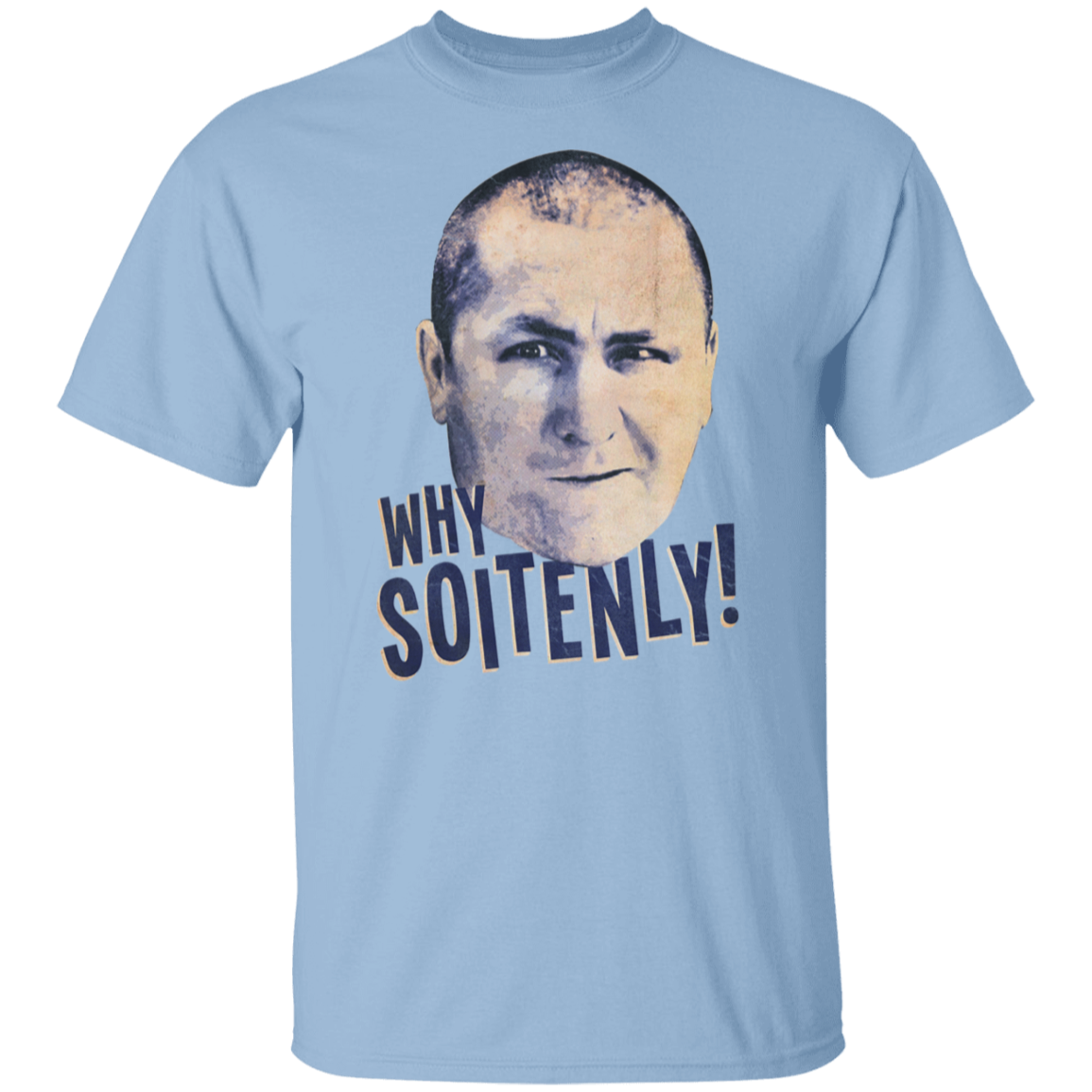 Three Stooges Curly Why Soitenly T-Shirt — The Three Stooges Official ...