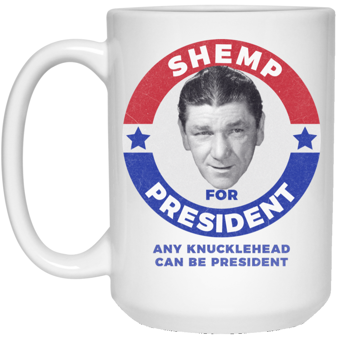 Three Stooges Shemp For President 15 Oz. Mug — The Three Stooges ...